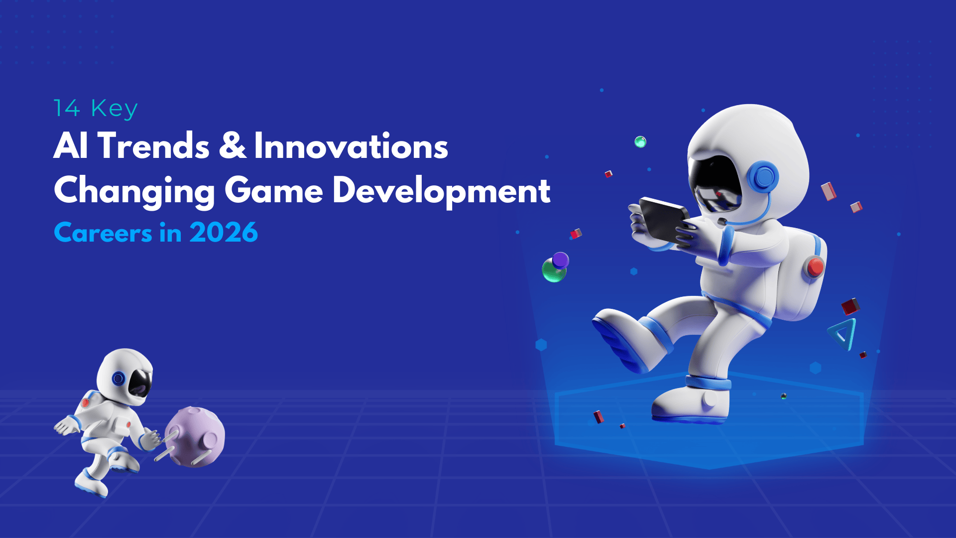 14 Key AI Trends and Innovations Changing Game Development Careers in ...