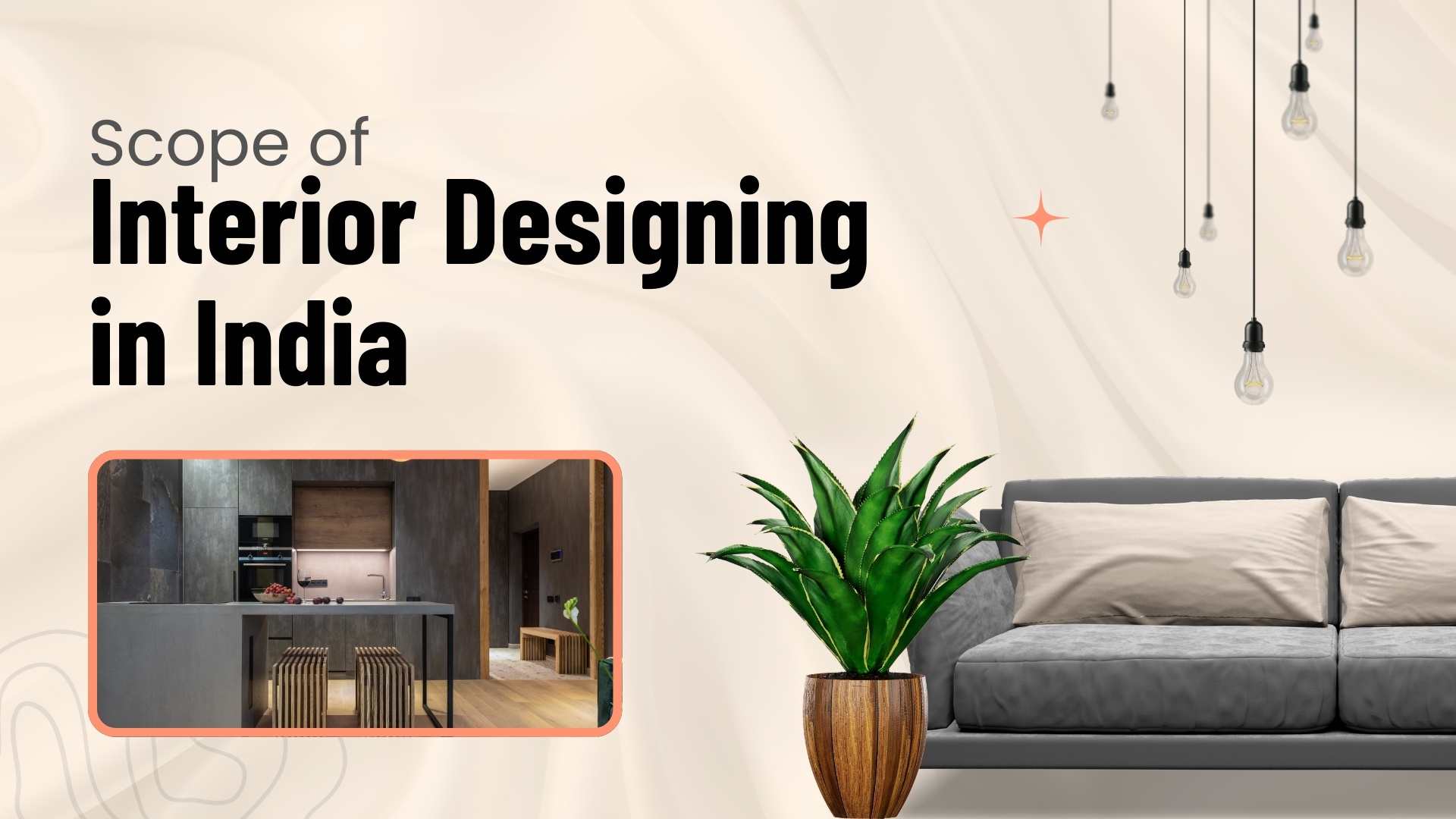 Scope of Interior Designing in India: Career, Jobs & Courses ...
